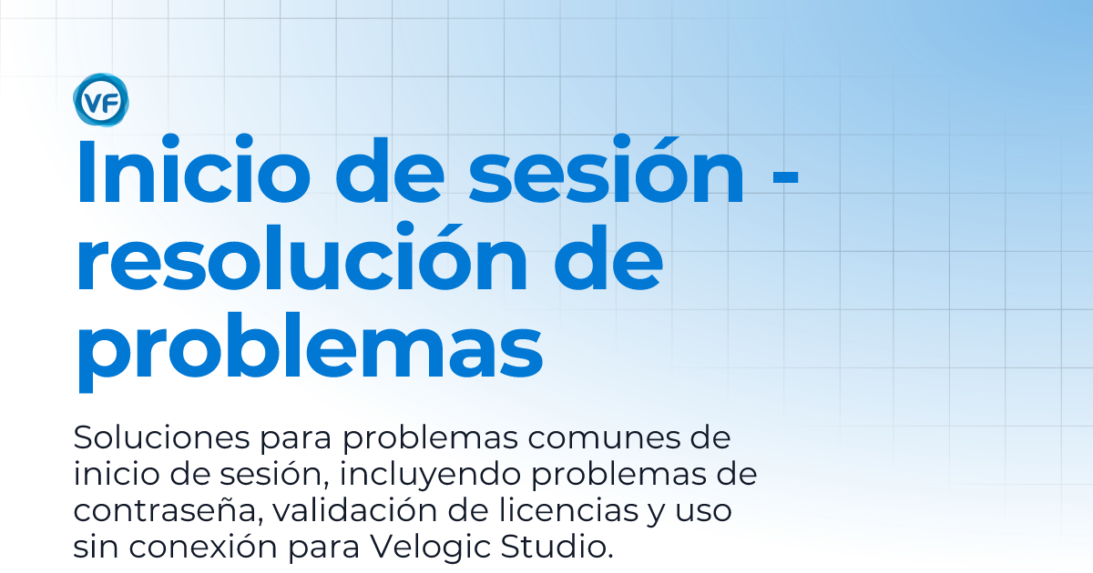 Inicio de sesión - resolución de problemas | Velogic Docs