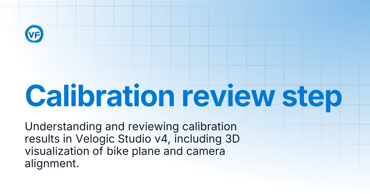 Calibration review step | Velogic Docs