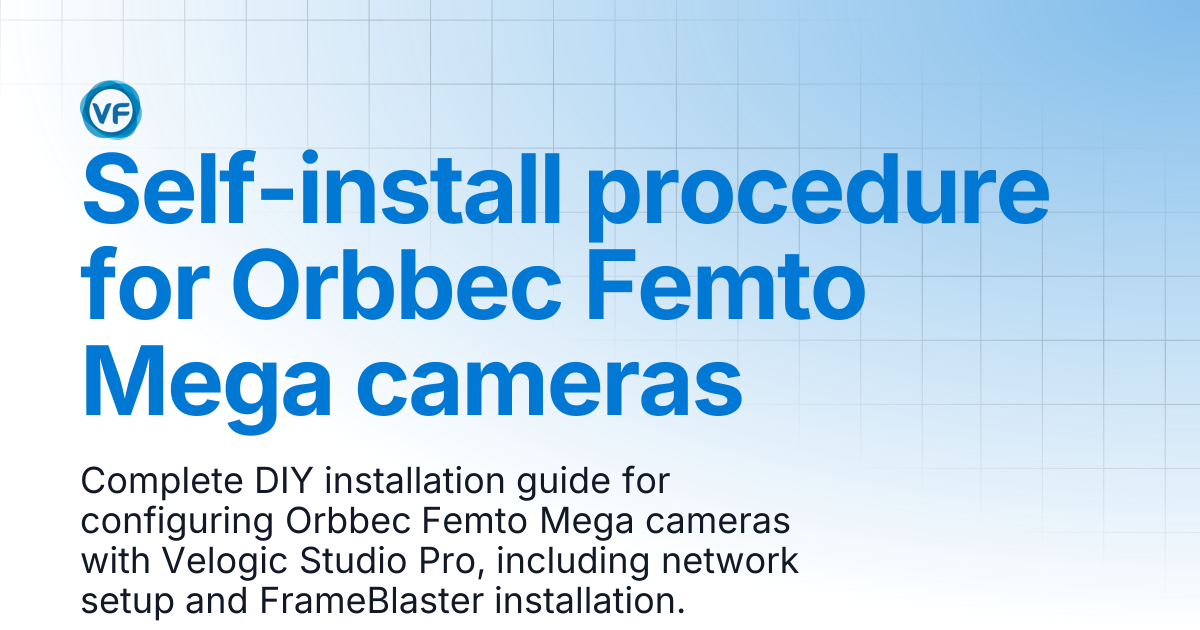 Self-install procedure for Orbbec Femto Mega cameras | Velogic Docs